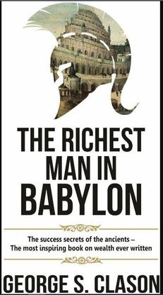 The Richest Man In Babylon : George S. Clason: Buy The Richest Man In ...