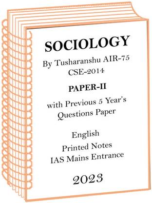 IAS Topper Tusharanshu AIR-75 Sociology Optional Paper-2 Notes With ...
