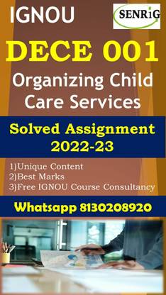 IGNOU DECE 001 Organizing Child Care Services Solved Assignment 2022-23 IGNOU DECE 001 Solved ...