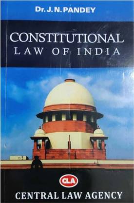 Constitutional Law Of India: Buy Constitutional Law Of India by J. N ...