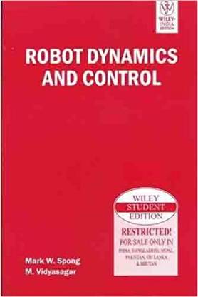 Robot Dynamics And Control: Buy Robot Dynamics And Control by M. Vidyasagar Mark W Spong at Low ...