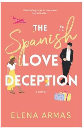 Elena Armas : The Spanish Love Deception Book: Buy Elena Armas : The ...