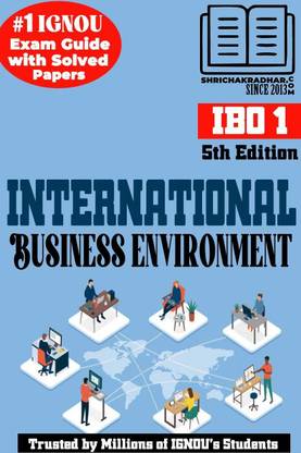 IGNOU IBO 1 Previous Year Solved Question Paper (Dec 2017) International Business Environment ...