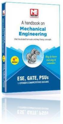A Handbook On Mechanical Engineering 6th Edition ESE, GATE, PSUs And ...