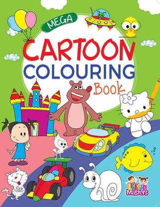 Mega Cartoon Colouring Book: Buy Mega Cartoon Colouring Book by Little ...