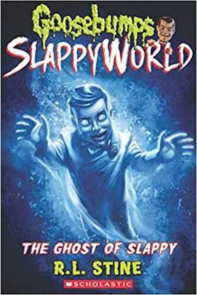 Goosebumps Slappyworld #6: The Ghost Of Slappy: Buy Goosebumps ...