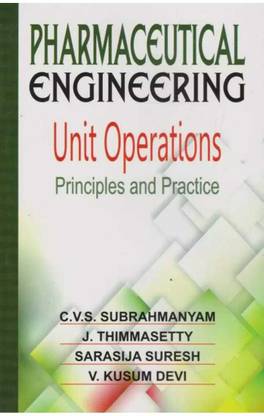 Pharmaceutical Engineering Unit Operations Principles And Practice: Buy Pharmaceutical ...
