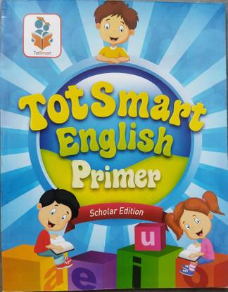 Tot Smart English Primer Book For All Children, Kids, Reading ...