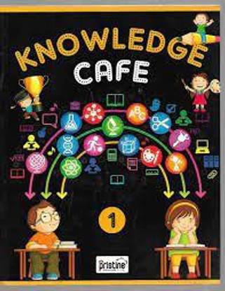 Knowledge Cafe Class 1: Buy Knowledge Cafe Class 1 by ANJANA MALHOTRA ...