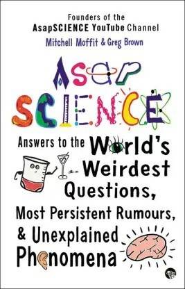 Asap Science: Buy Asap Science by Mitchell Moffitt And Greg Brown at ...