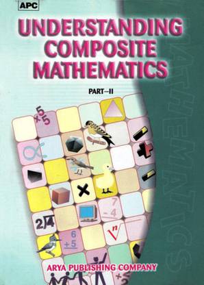 APC Understanding Composite Mathematics Part- II: Buy APC Understanding ...