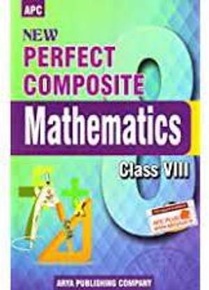 New Perfect Composite Mathematics Class 8: Buy New Perfect Composite ...