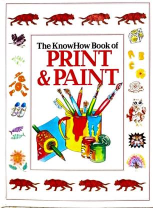 The Know How Book Of Print & Paint: Buy The Know How Book Of Print ...