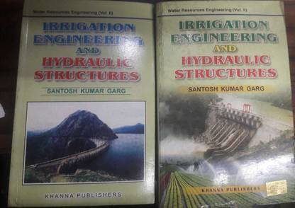 Irrigation Engineering And Hydraulic Structures Water Resources Engineering ( Vol I And II Set ...