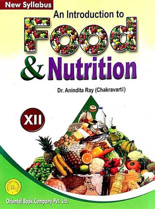 An Introduction To Food And Nutrition Class-XII (English Version): Buy ...