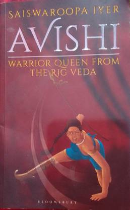 Avishi Warrior Queen From The Veda: Buy Avishi Warrior Queen From The ...