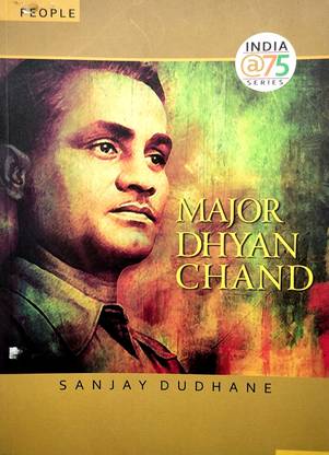 Major Dhyan Chand Biography Book: Buy Major Dhyan Chand Biography Book ...