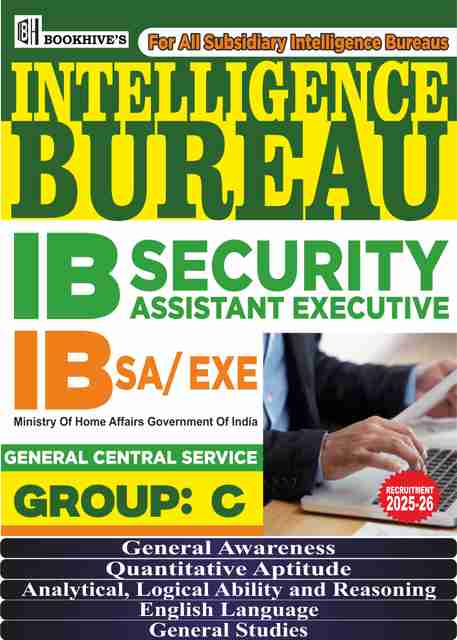IB Security Assistant/Executive 2025-2026 IB SA/Exe Intelligence Bureau ...