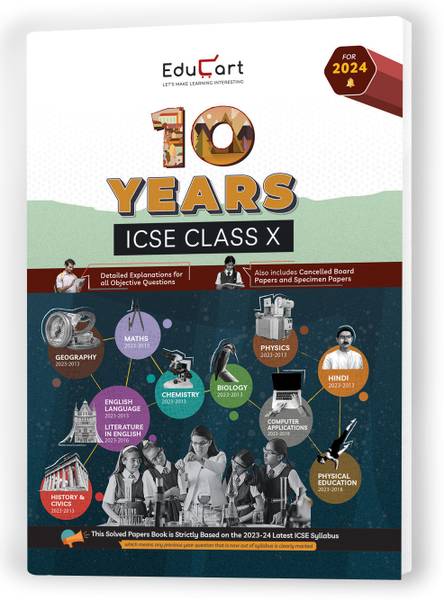 Educart ICSE 10 Years Solved Papers Book for Class 10 2024 - ICSE Class 10 Solved Paper 2024 ...