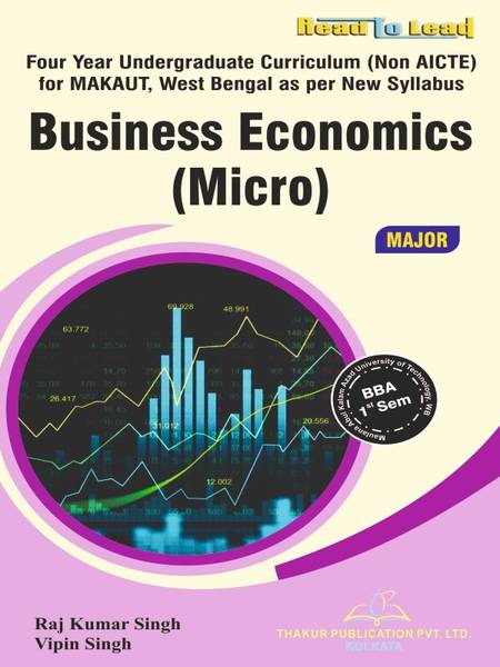 Business Economics (Micro) Major BBA First Sem book Makaut ,Maulana Abul Kalam Azad University ...