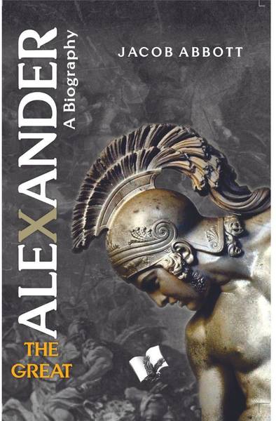 Alexander The Great - World's Greatest Conqueror and Commander - Price ...