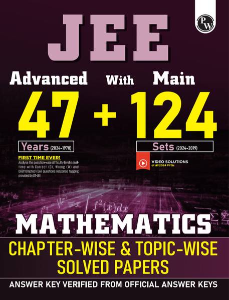 PW JEE Advanced 47 Years with JEE Main 124 Sets PYQs Chapterwise and ... PW JEE Advanced 47 Years with JEE Main 124 Sets PYQs Chapterwise and ...