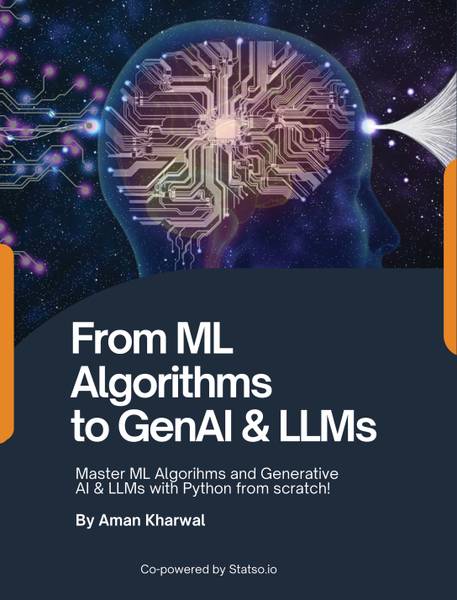 From ML Algorithms to GenAI & LLMs: Master ML Algorithms and Generative ...