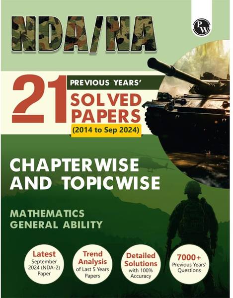 PW NDA NA 21 Previous Years Solved Papers (From 2014 to Sep 2024) Chapterwise and Topicwise PYQs ...