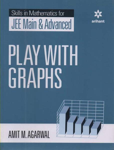 Arihant Play With Graphs (Skills In Mathematics For Jee Main & Advanced ...