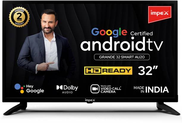IMPEX 80 cm (32 inch) HD Ready LED Smart TV (Android Smart TV) Price in India - CompareNow
