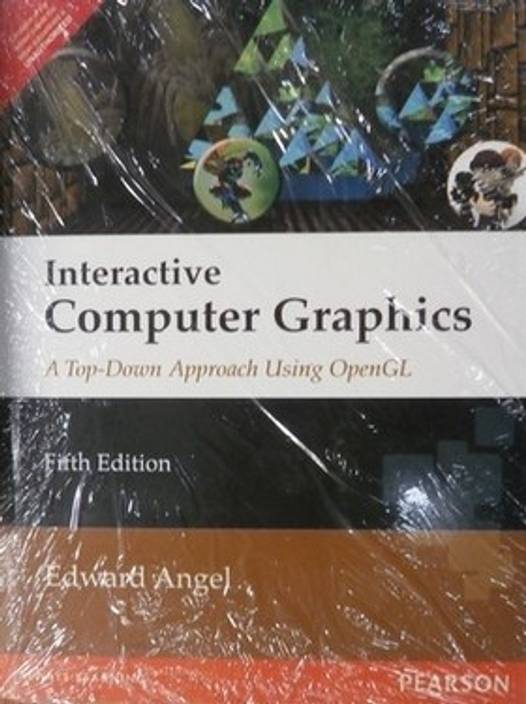 Interactive Computer Graphics A Top Down Approach Using Opengl 5th Edition Buy Interactive