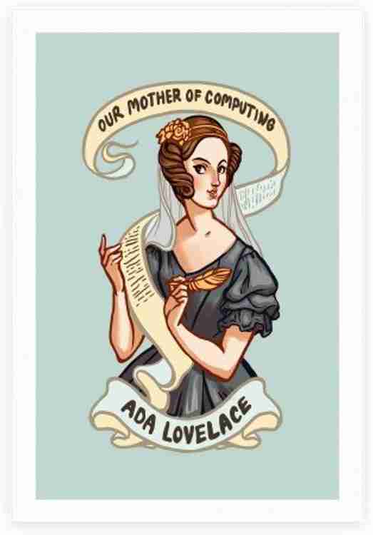 Ada Lovelace: Our Mother of Computing Room, Office, Wall Decor, Poster ...