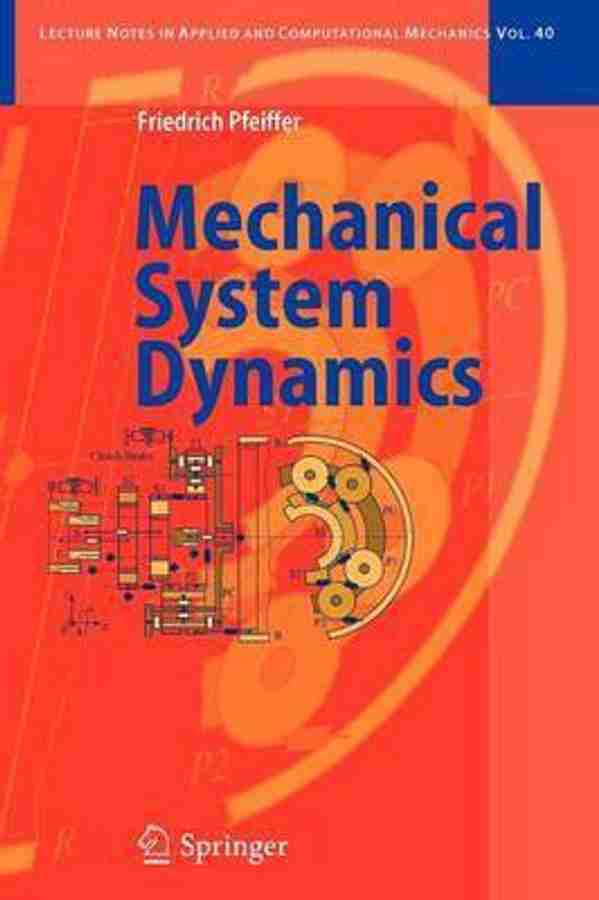 Mechanical System Dynamics: Buy Mechanical System Dynamics by Pfeiffer Friedrich at Low Price in ...