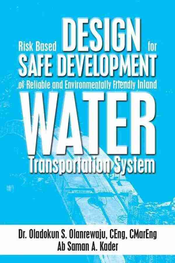 Risk Based Design For Safe Development Of Reliable And Environmentally Friendly Inland Water