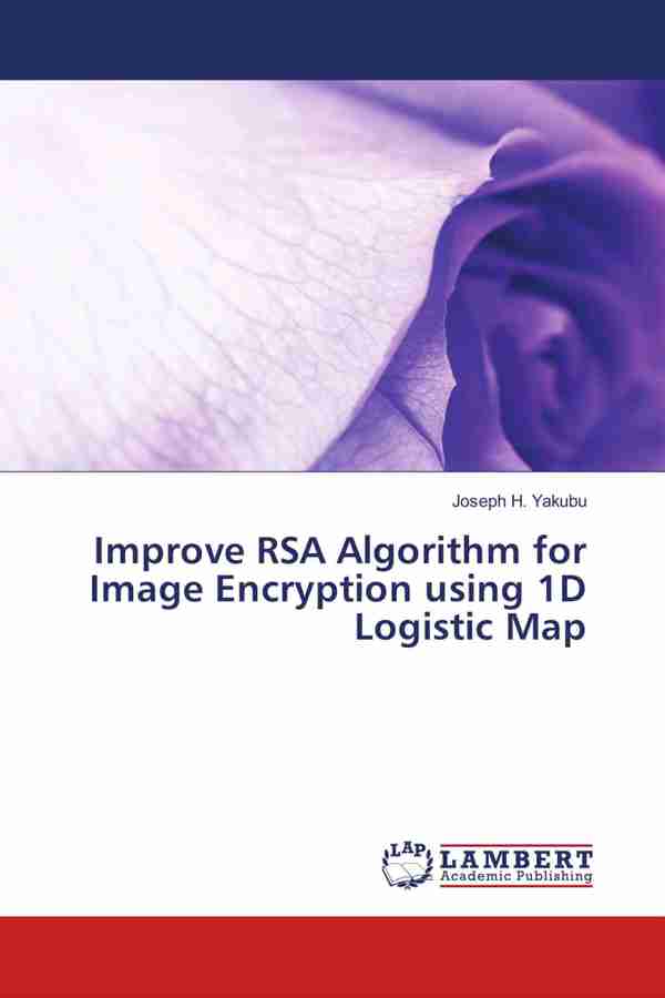 Improve Rsa Algorithm For Image Encryption Using 1d Logistic Map Buy Improve Rsa Algorithm For