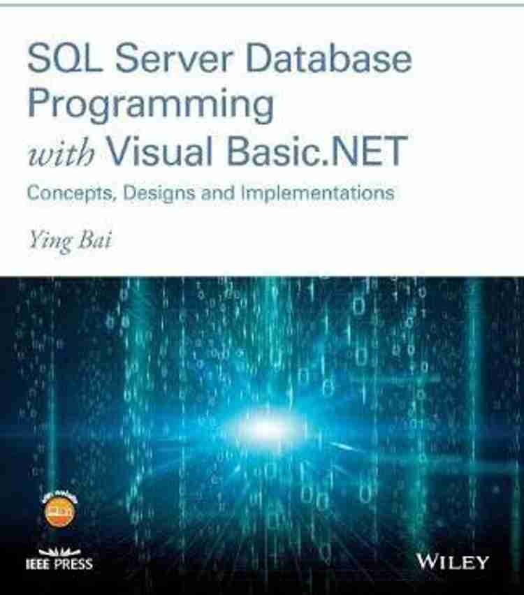 SQL Server Database Programming with Visual Basic. NET: Concepts ... SQL Server Database Programming with Visual Basic. NET: Concepts ...