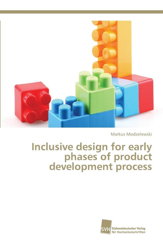 Inclusive Design For Early Phases Of Product Development Process ...