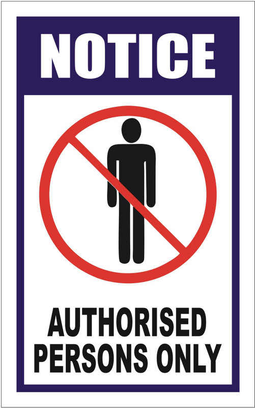 No Entry Authorized Sign