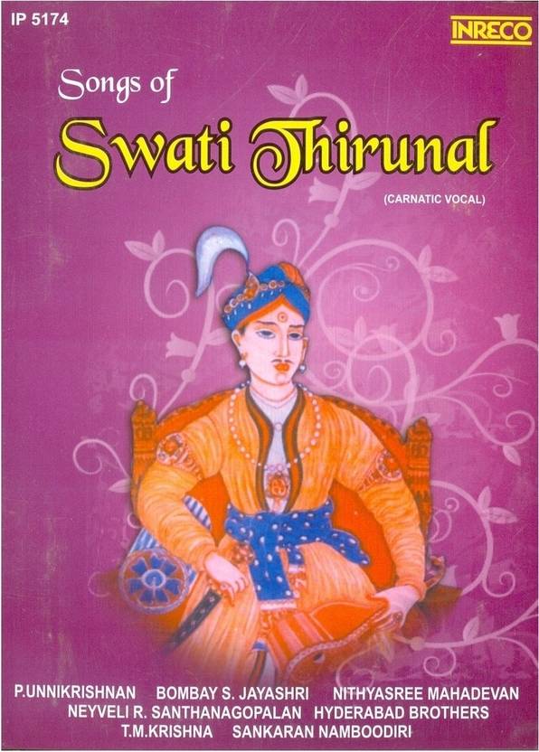 Songs of Swati Thirunal (Carnatic Vocal) Music Audio CD - Price In ...