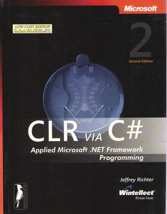 CLR Via C#: Applied Microsoft.NET Programming: Buy CLR Via C#: Applied ... CLR Via C#: Applied Microsoft.NET Programming: Buy CLR Via C#: Applied ...