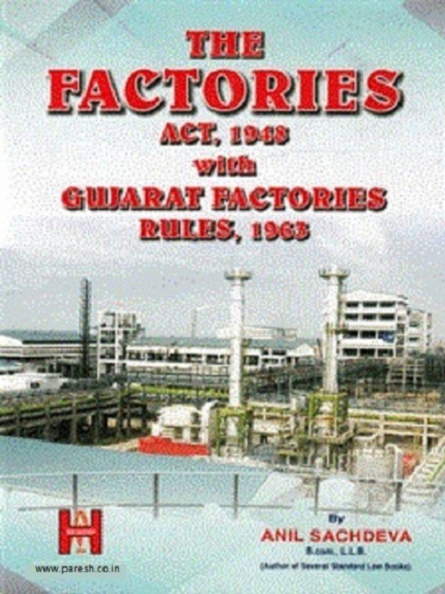 FACTORIES ACT 1948 WITH GUJARAT FACTORIES RULES 1963: Buy FACTORIES ACT ...