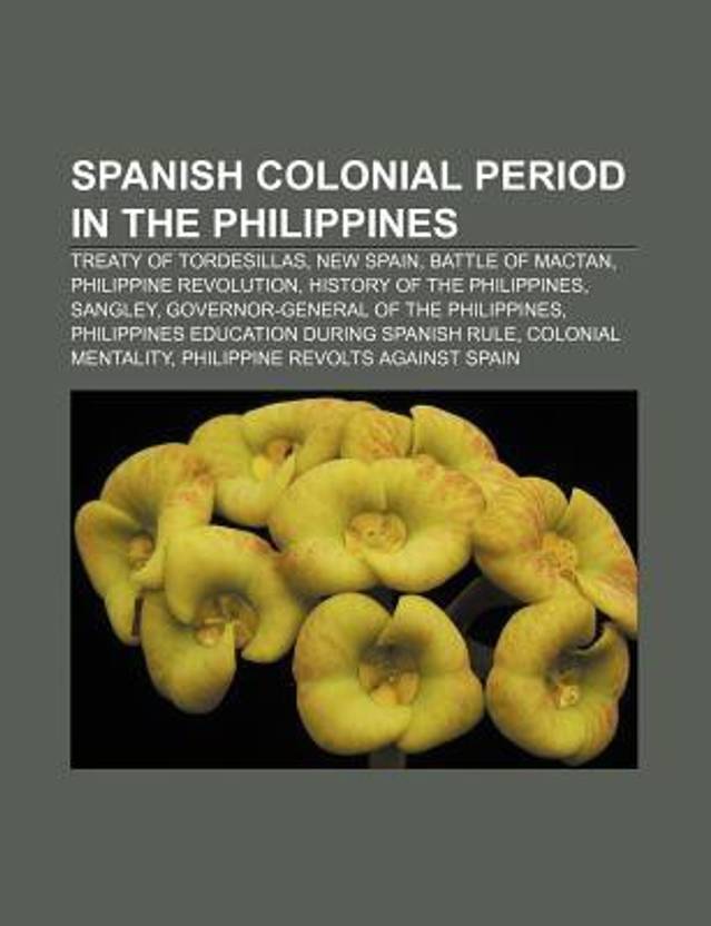 Spanish Colonial Period in the Philippines Spanish Colonial Period in ...