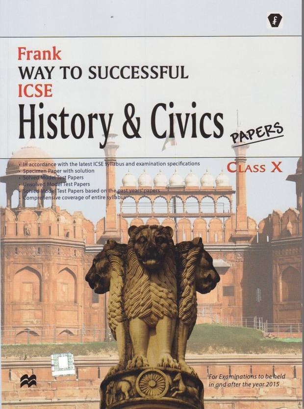 ICSE History & Civics Papers (Class 10) - Way to Successful 1st Edition ...