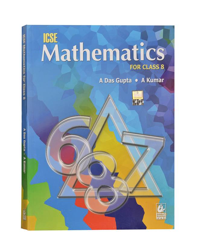 ICSE Mathematics for Class 8 by Asit Das Gupta-English-BHARATI BHAWAN ...