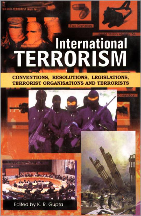 International Terrorism Conventions, Resolutions, Legislations ...