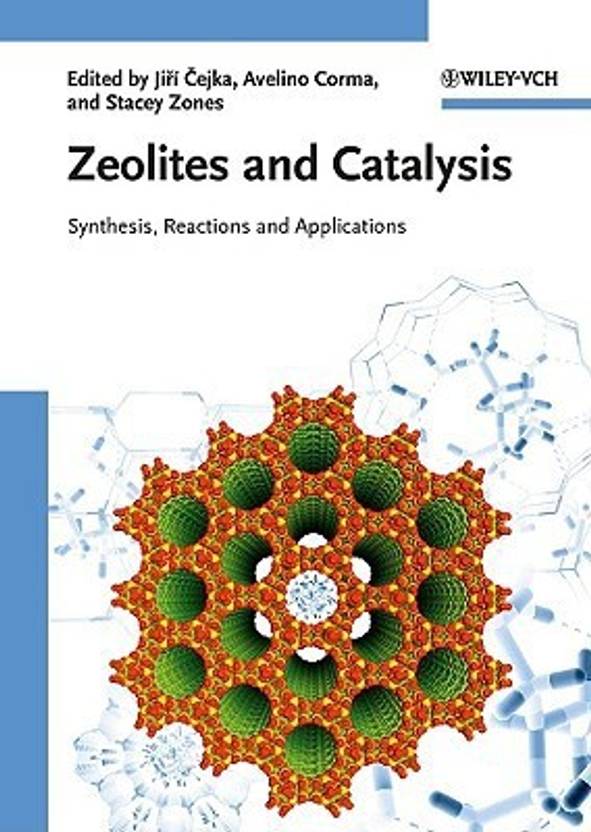 Zeolites and Catalysis - Synthesis, Reactions and Applications: Buy ...