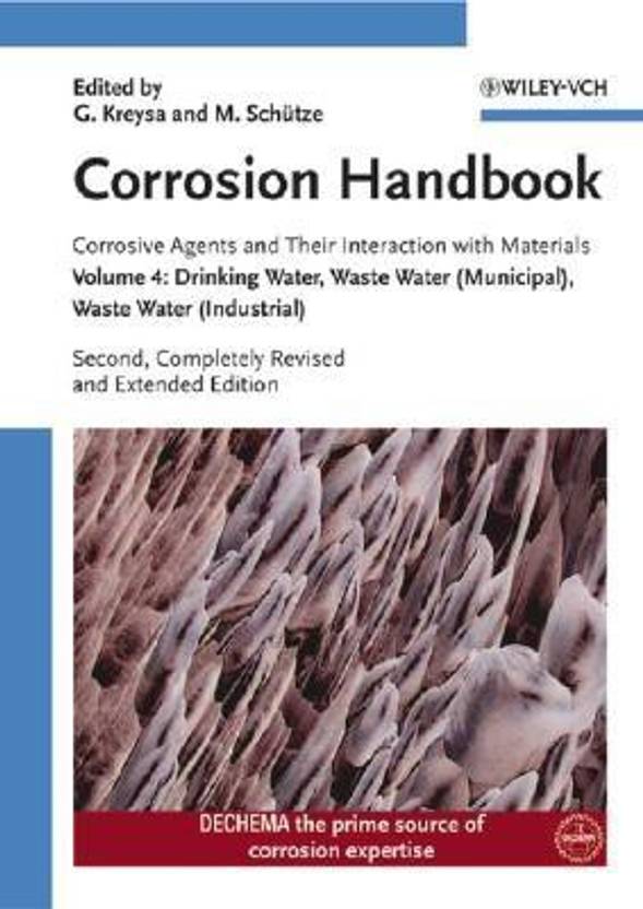 Corrosion Handbook: Drinking Water, Waste Water (Municipal), Waste ...