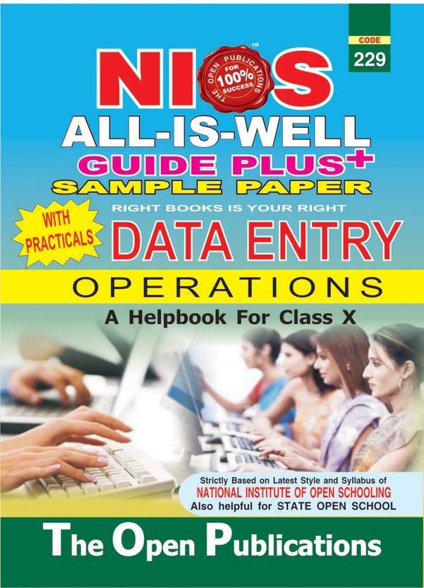 NIOS TEXT 229 DATA ENTRY OPERATIONS 229 ENGLISH MEDIUM ALL IS WELL ... NIOS TEXT 229 DATA ENTRY OPERATIONS 229 ENGLISH MEDIUM ALL IS WELL ...
