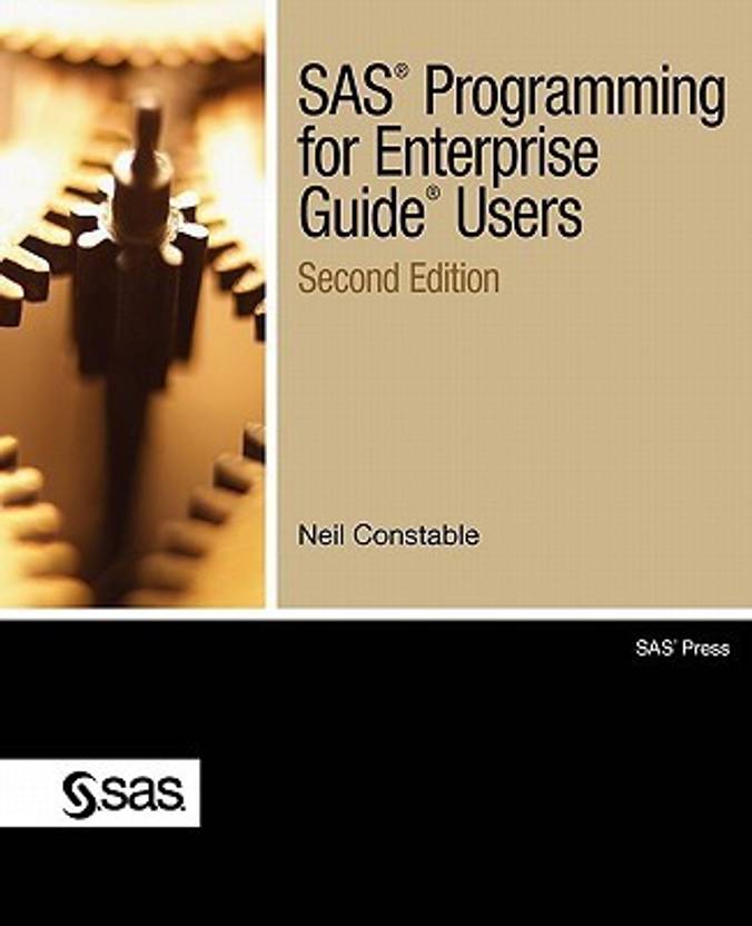 Sas Programming For Enterprise Guide Users Second Edition Buy Sas Programming For Enterprise