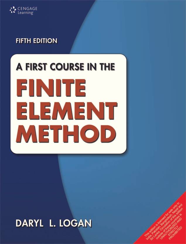 A First Course In The Finite Element Method 5th Edition Buy A First